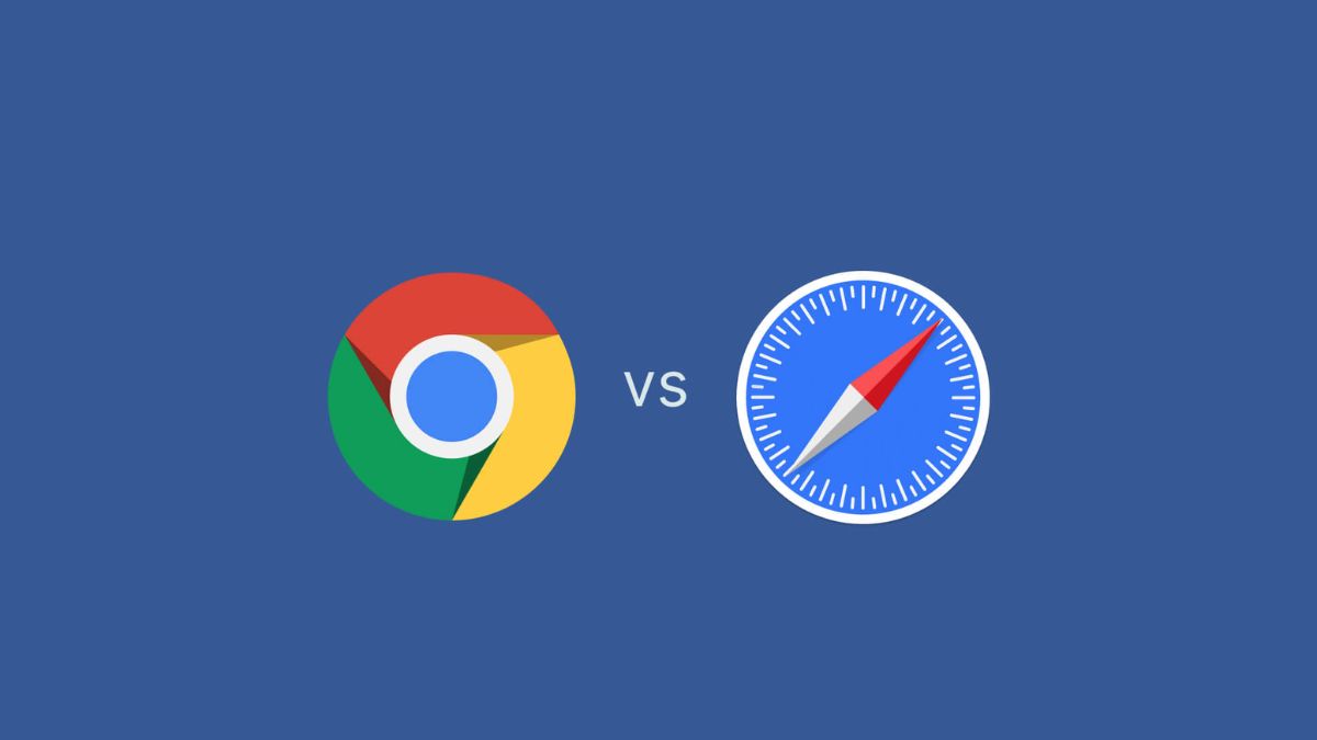 Chrome vs Safari: Trình duyệt nào tốt hơn cho bạn?
